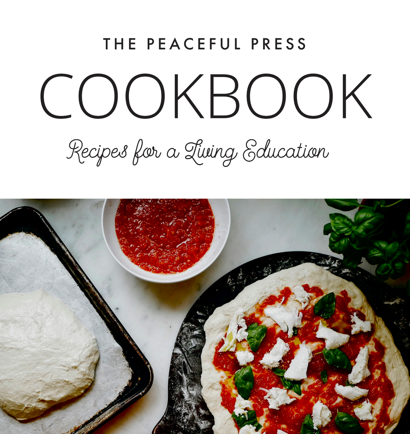 Family Recipe Book: The Peaceful Press Cookbook